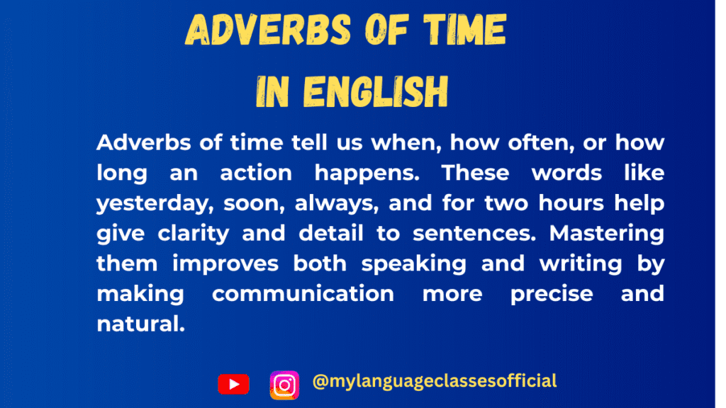 Adverbs of Time in English: Grammar Rules, Usage & Examples | My ...