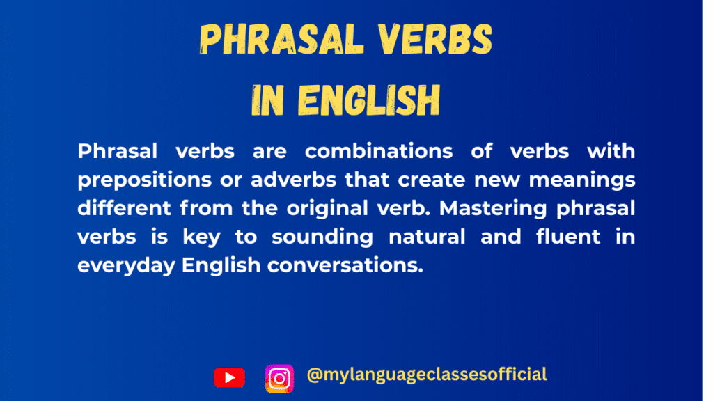 Phrasal Verbs in English: Grammar Rules, Usage & Examples | My Language ...