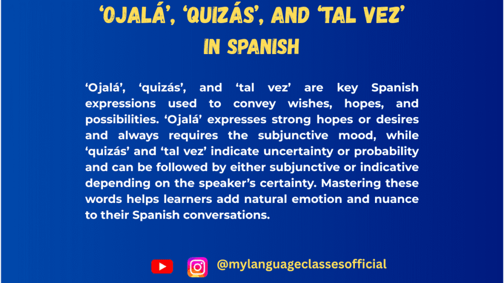 How to Use ‘Ojalá’, ‘Quizás’, and ‘Tal vez’ | My Language Classes