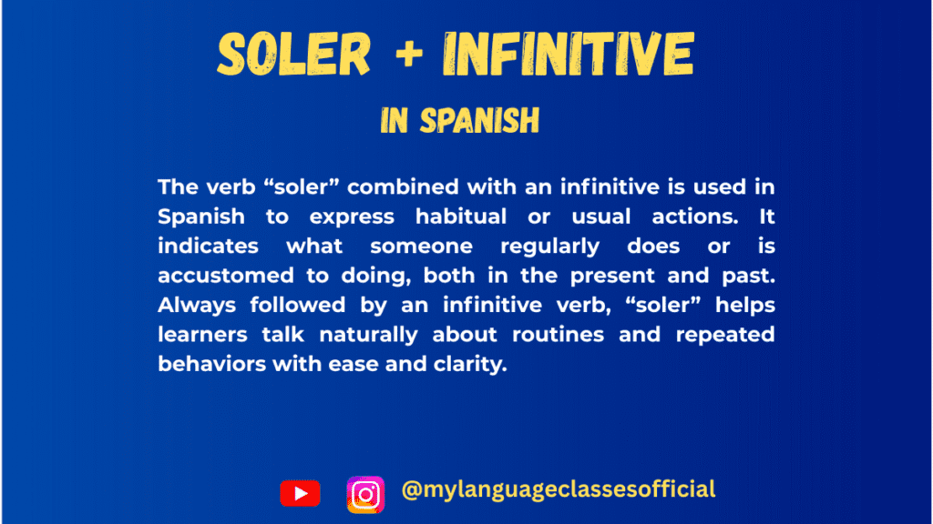 How to Use ‘Soler’ + Infinitive in Spanish to Talk About Habits | My ...