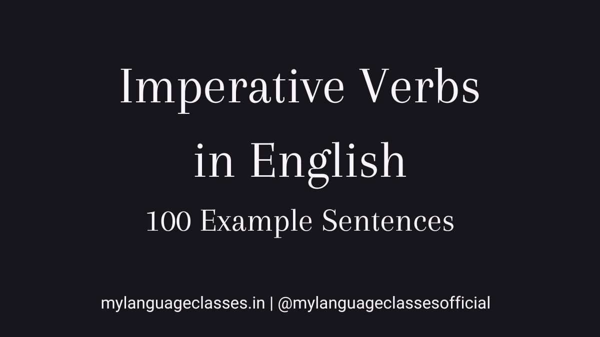 100 Example Sentences of Imperative Verbs in English | My Language Classes