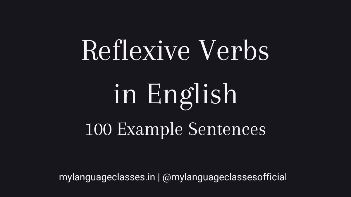 100 Example Sentences of Reflexive Verbs in English | My Language Classes