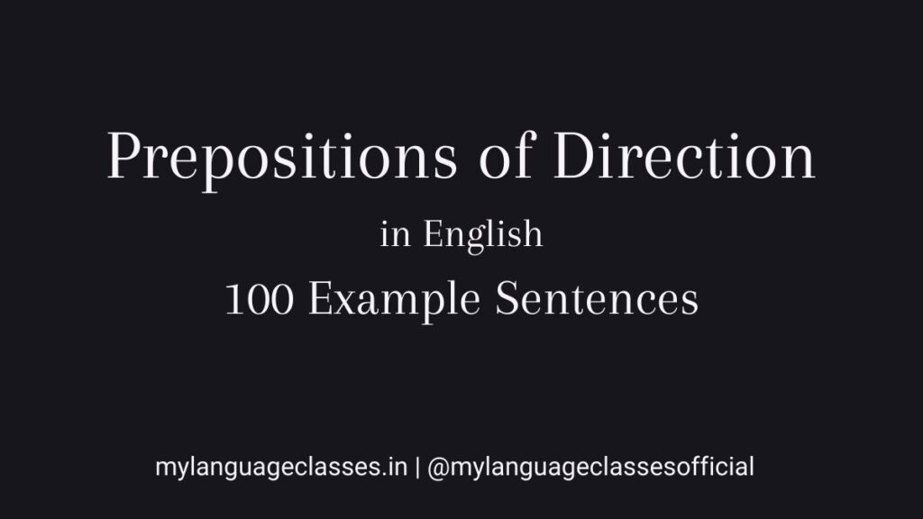 100 Example Sentences of Prepositions of Direction in English | My ...