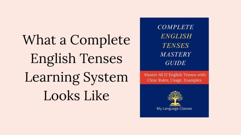 What a Complete English Tenses Learning System Looks Like